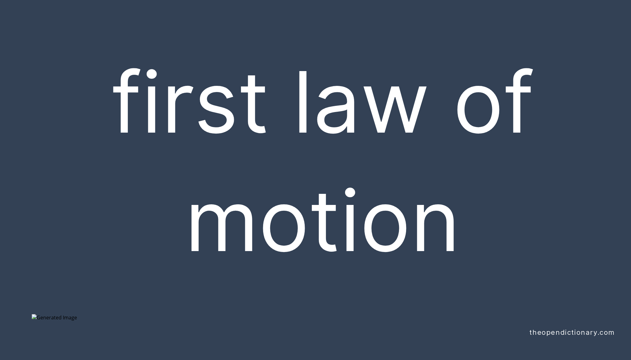 First Law Of Motion Meaning Of First Law Of Motion Definition Of First Law Of Motion Meaning Of First Law Of Motion Definition Of